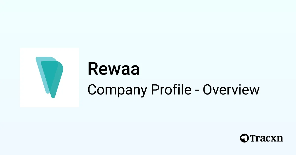 Rewaa - 2025 Company Profile, Team, Funding & Competitors - Tracxn