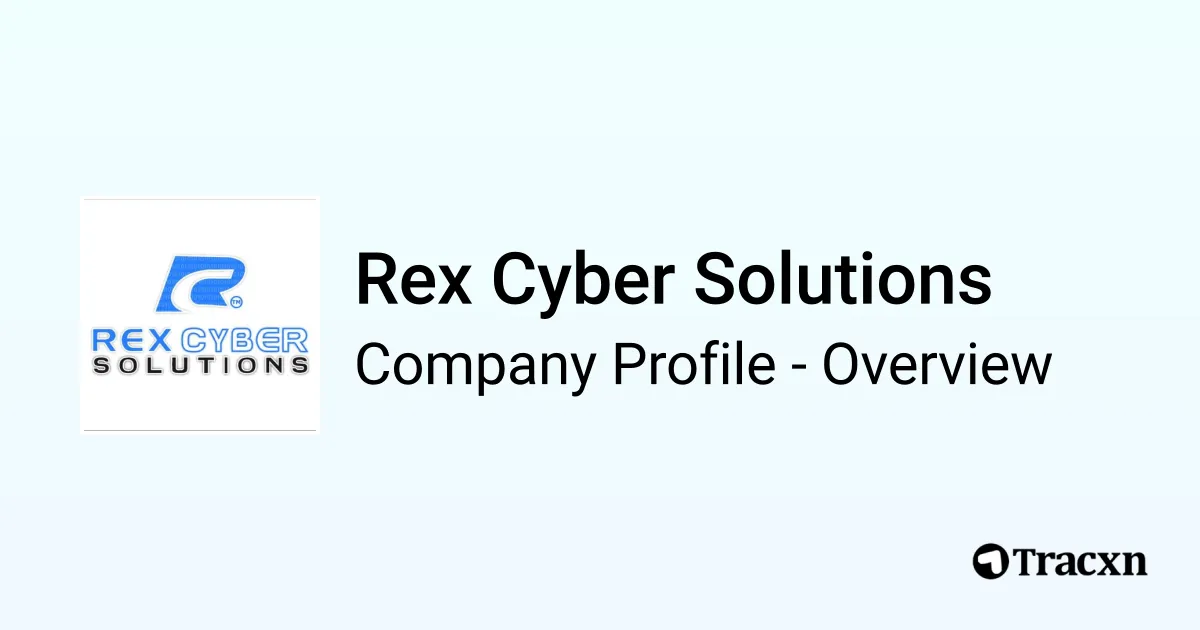 Rex Cyber Solutions - 2026 Company Profile, Team, Funding, Competitors ...