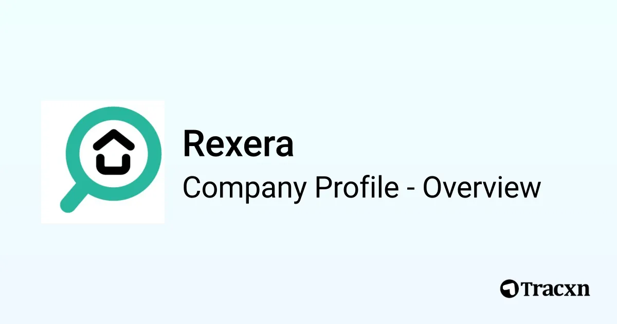 Rexera - 2025 Company Profile, Team, Funding & Competitors - Tracxn
