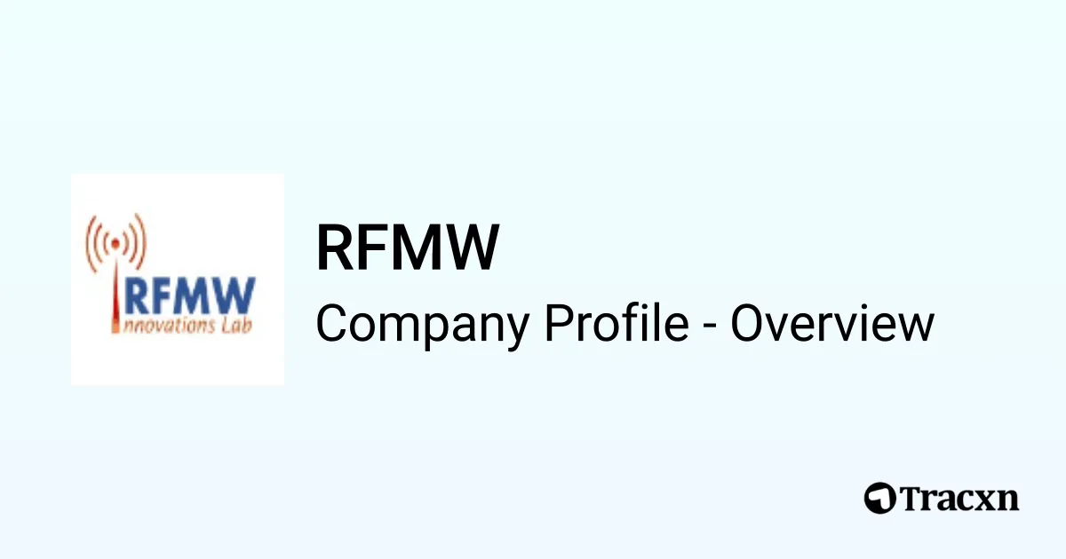 RFMW - 2026 Company Profile, Team, Competitors & Financials - Tracxn