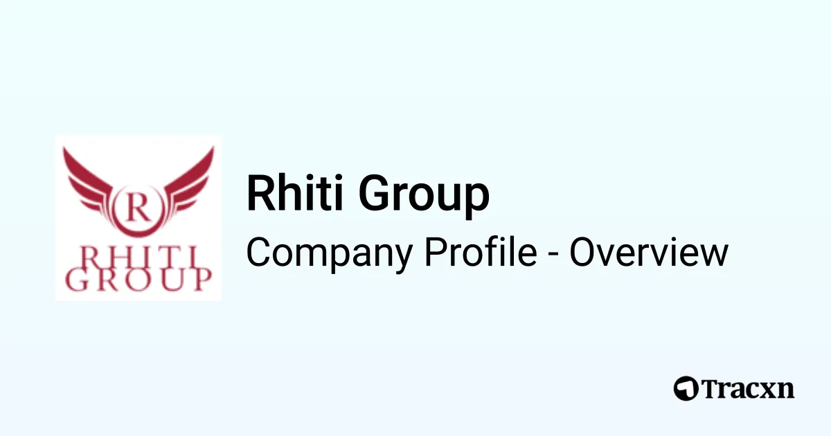 Rhiti Group - 2025 Company Profile - Tracxn
