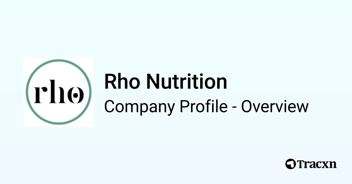 Rho Nutrition - 2025 Company Profile, Team & Competitors - Tracxn