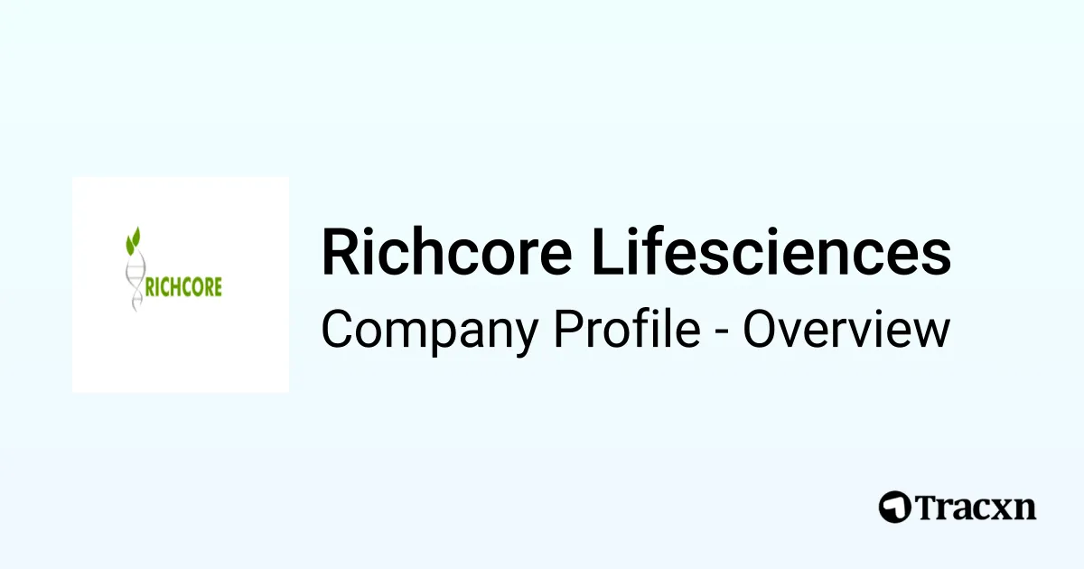 Richcore Lifesciences - 2026 Company Profile, Team, Funding ...
