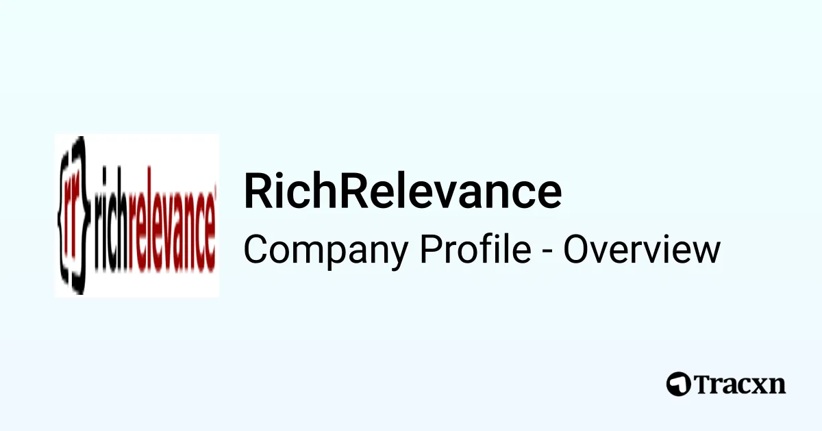 RichRelevance - 2026 Company Profile, Team, Funding & Competitors - Tracxn