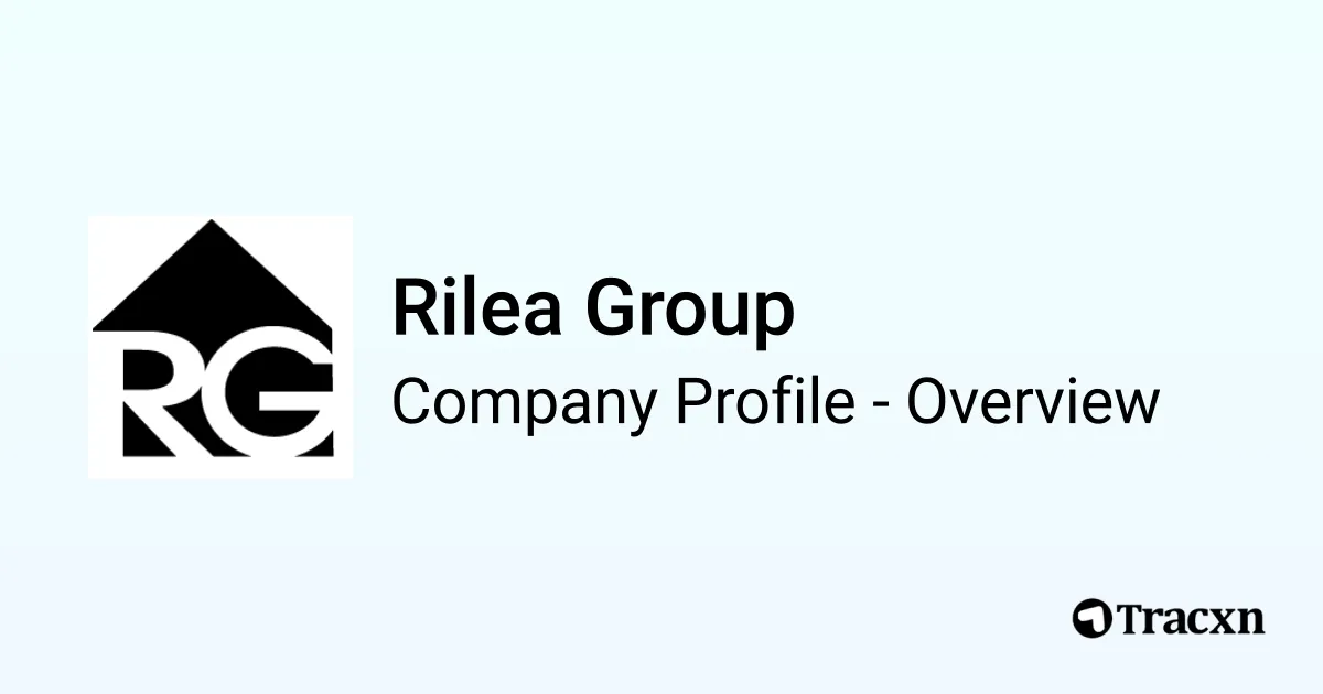 Rilea Group - 2026 Company Profile & Competitors - Tracxn