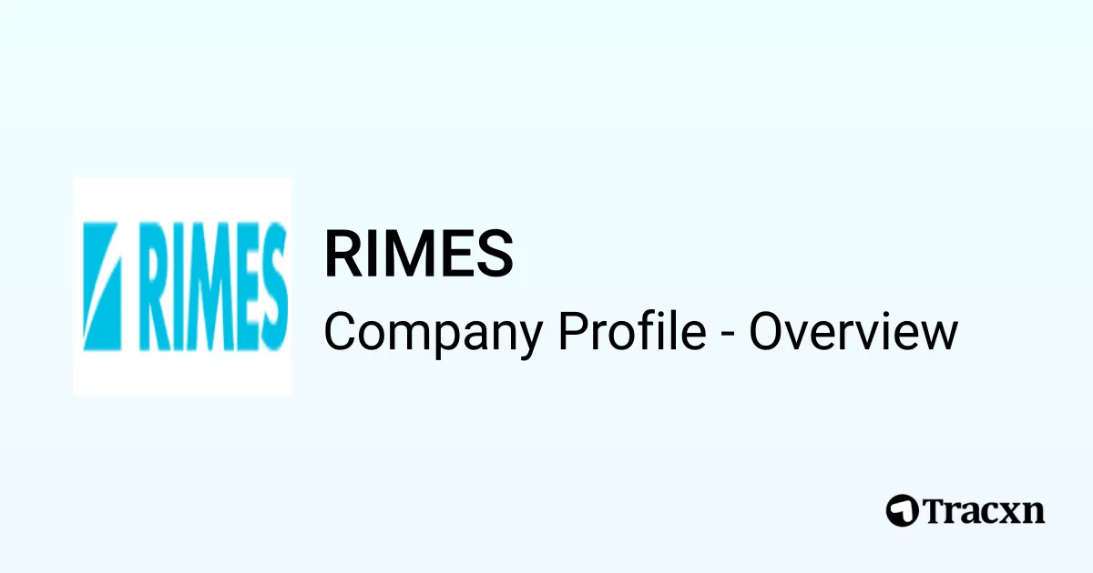 RIMES - 2025 Company Profile, Team, Funding & Competitors - Tracxn
