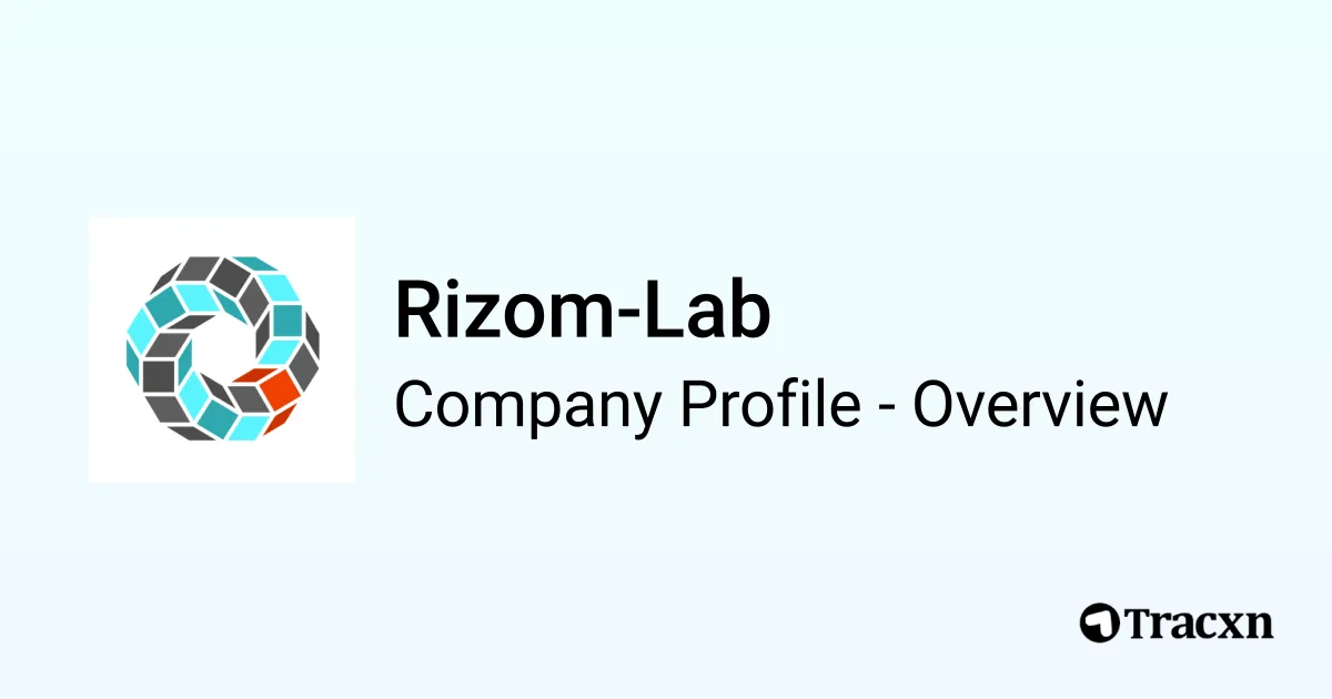 Rizom-Lab - 2025 Company Profile, Team & Competitors - Tracxn