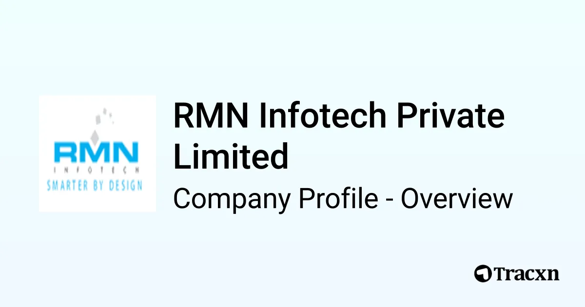 RMN Infotech Private Limited - 2025 Company Profile & Competitors - Tracxn