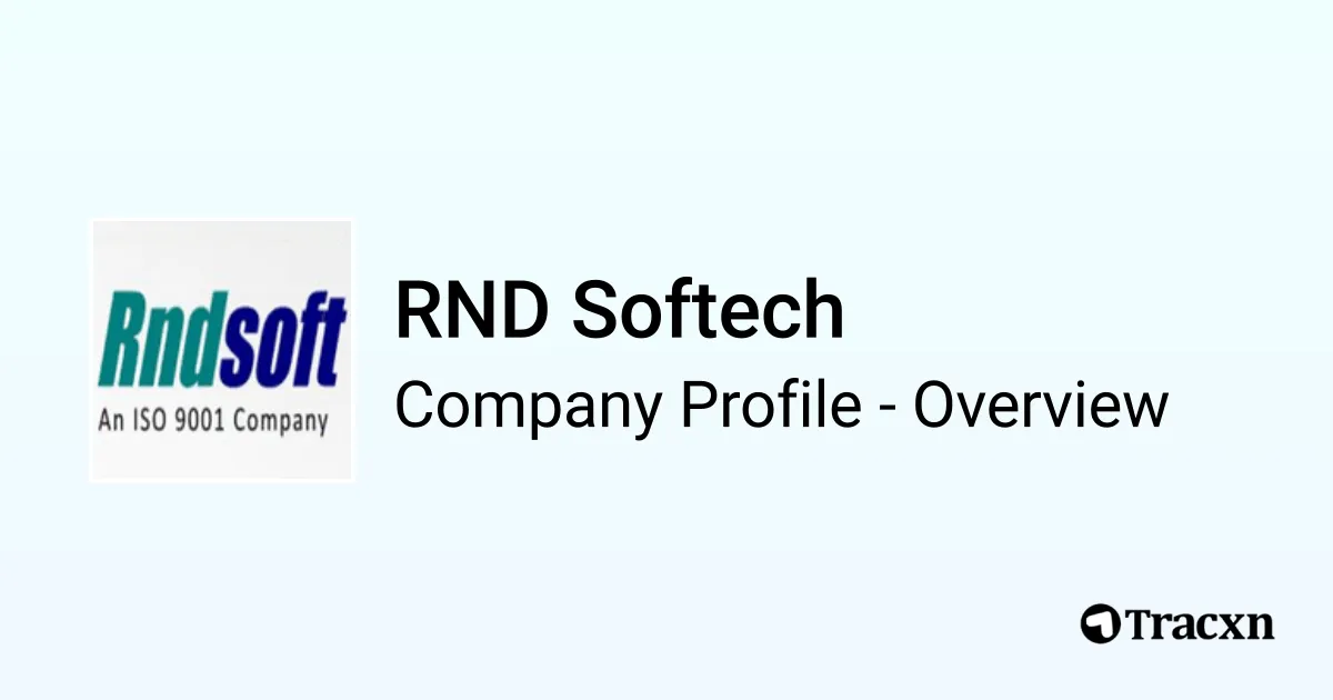 RND Softech - 2025 Company Profile, Team, Competitors & Financials - Tracxn