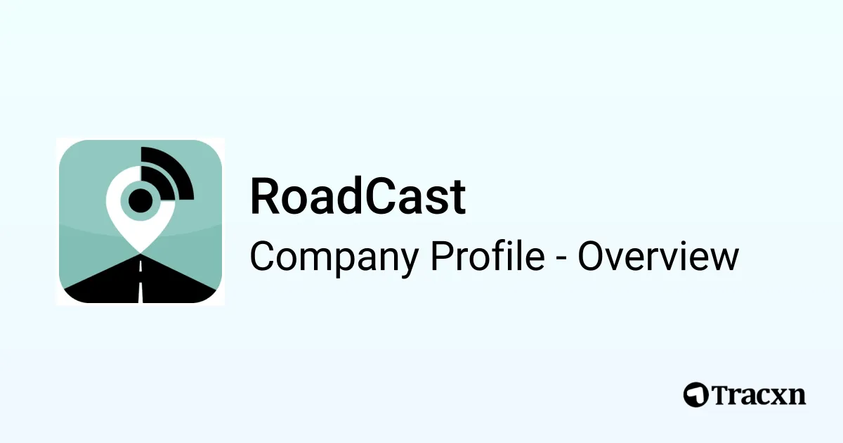 RoadCast - 2026 Company Profile, Team, Funding, Competitors ...