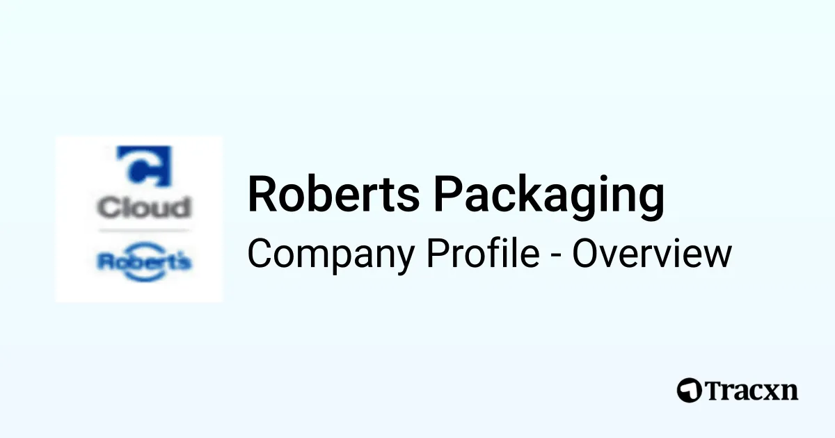Roberts Packaging - 2026 Company Profile - Tracxn