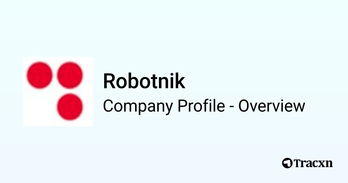 Robotnik - 2026 Company Profile, Team, Funding & Competitors - Tracxn