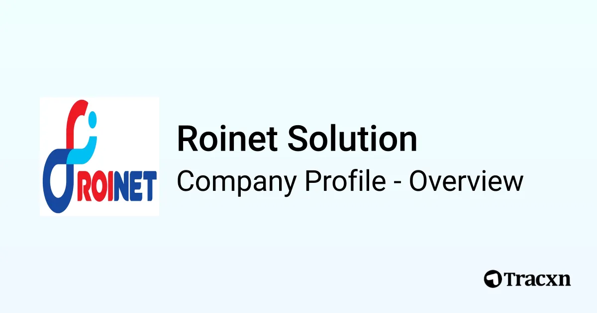 Roinet Solution - 2025 Company Profile, Team, Funding, Competitors ...