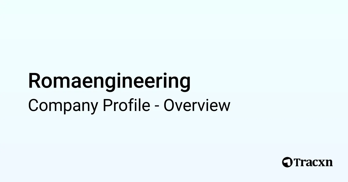 Romaengineering - Company Profile - Tracxn