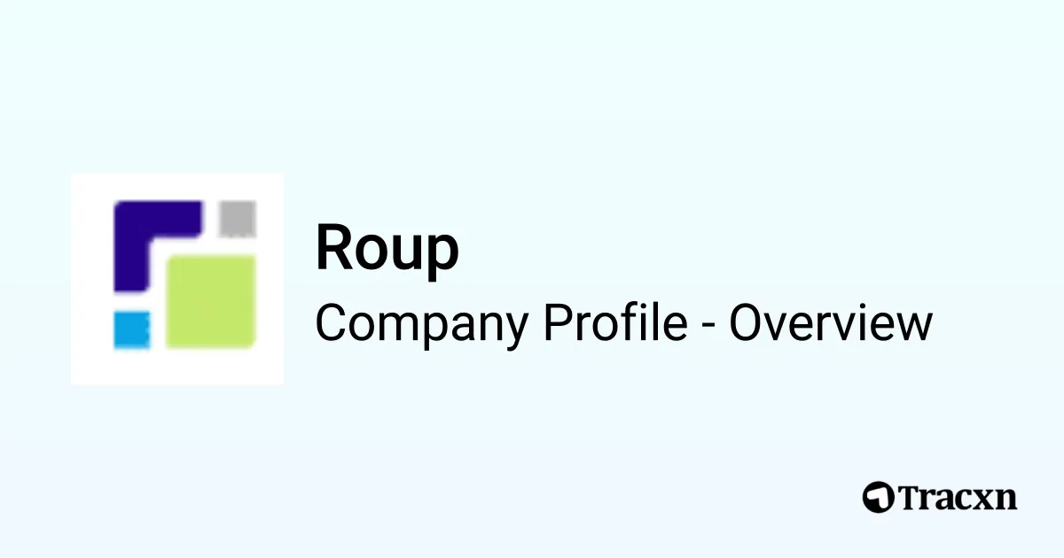 Roup - 2026 Company Profile & Competitors - Tracxn