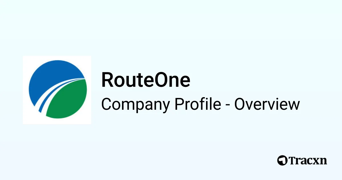 RouteOne - 2026 Company Profile, Team, Funding & Competitors - Tracxn