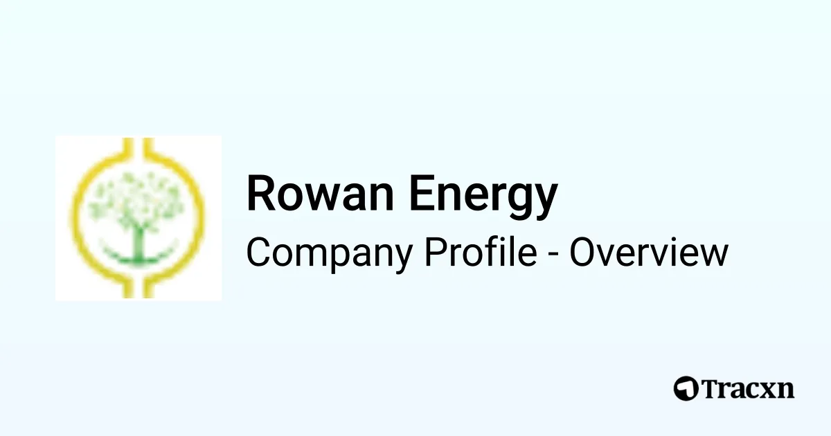 Rowan Energy - 2025 Company Profile, Team, Competitors & Financials ...