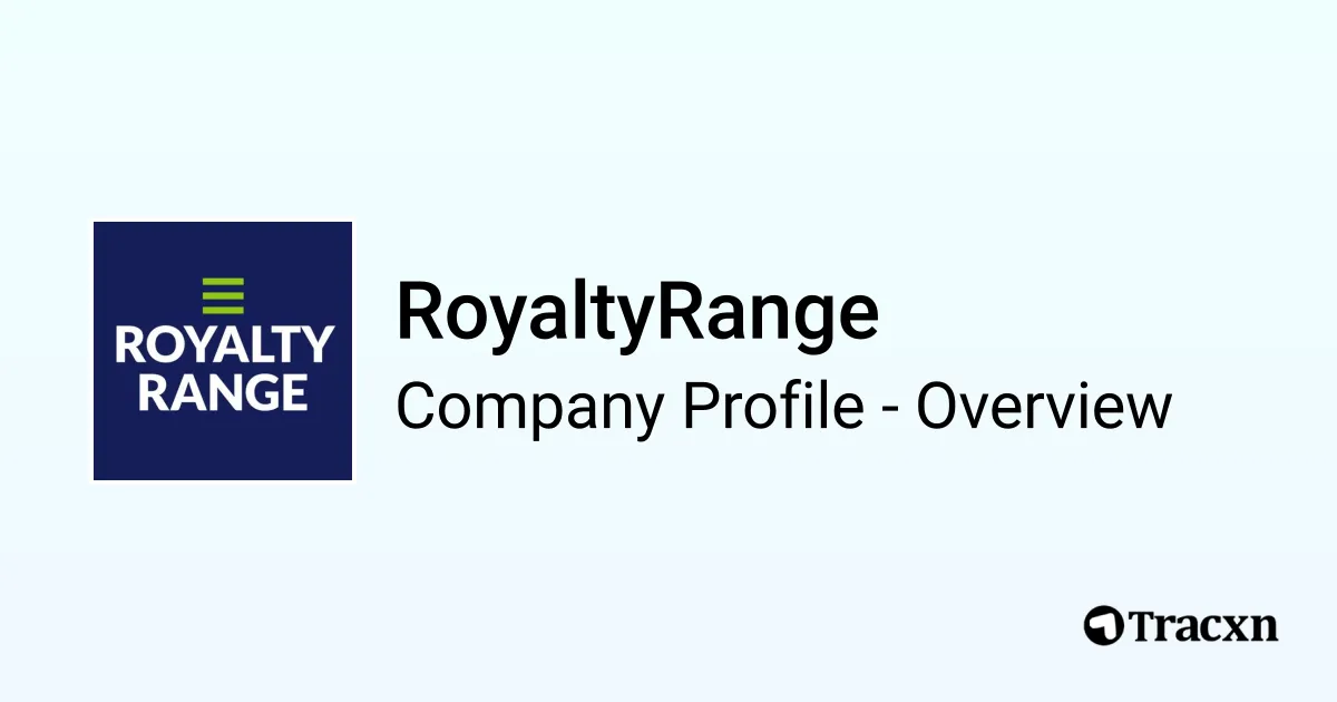 RoyaltyRange - 2025 Company Profile, Funding & Financials - Tracxn