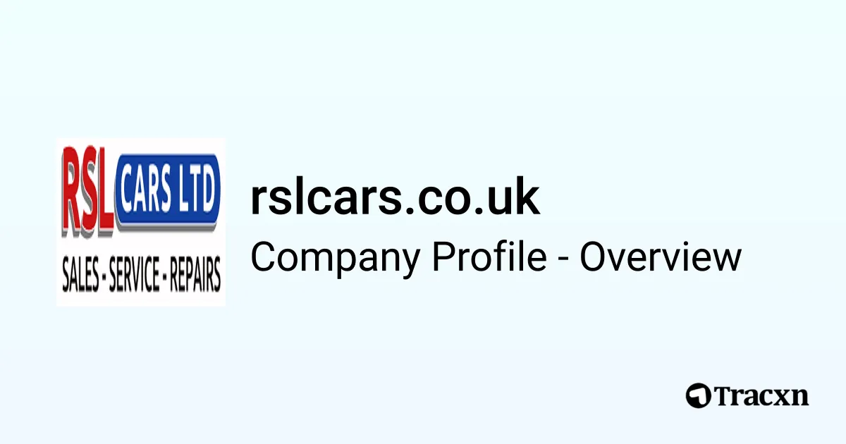 rslcars.co.uk - 2025 Company Profile - Tracxn