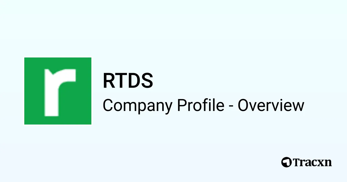 RTDS - 2025 Company Profile, Team, Competitors & Financials - Tracxn