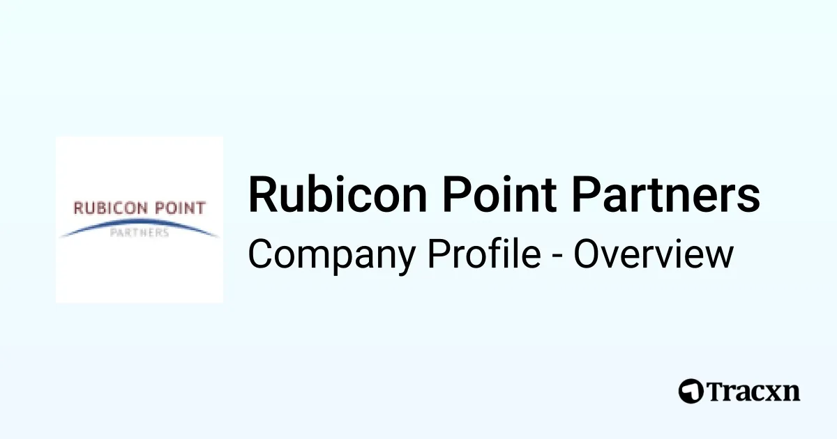 Rubicon Point Partners - 2025 Company Profile, Funding & Competitors ...