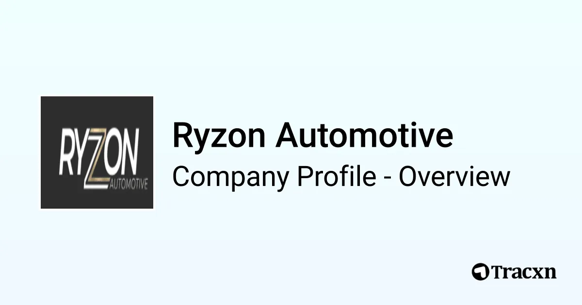 Ryzon Automotive - 2026 Company Profile & Competitors - Tracxn