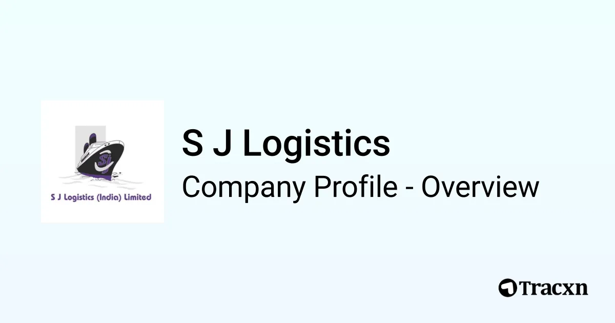 S J Logistics - 2025 Company Profile & Competitors - Tracxn