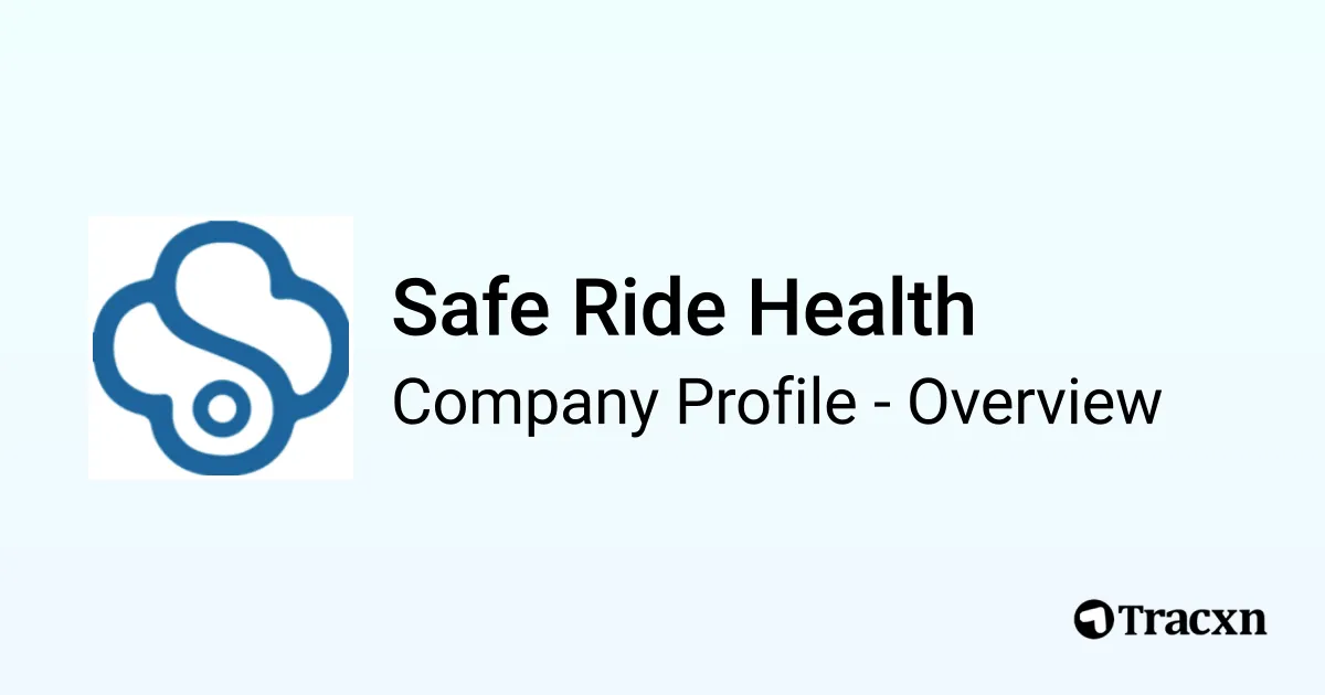 Safe Ride Health - 2026 Company Profile, Team, Funding & Competitors ...