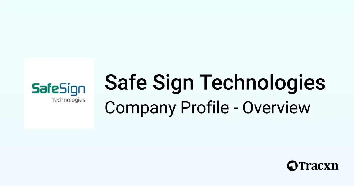 Safe Sign Technologies - 2025 Company Profile, Team, Competitors ...