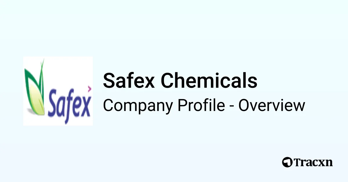 Safex Chemicals - 2025 Company Profile, Team, Funding, Competitors ...