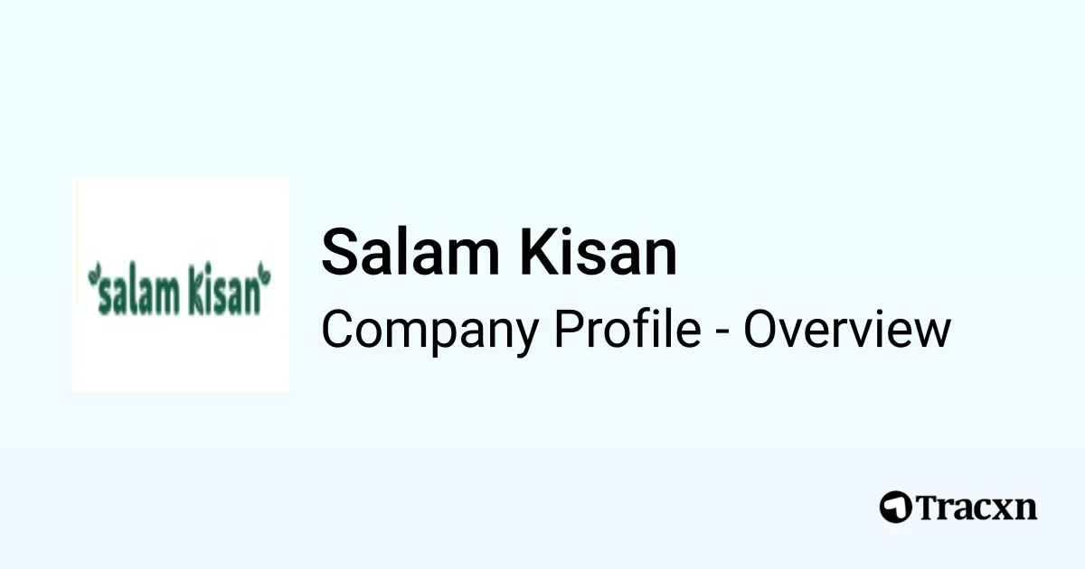 Salam Kisan - 2026 Company Profile, Team, Funding, Competitors & Financials - Tracxn