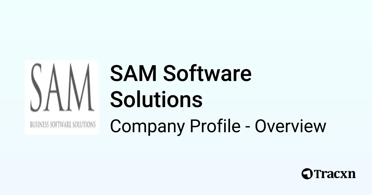 SAM Software Solutions - 2025 Company Profile, Competitors & Financials ...