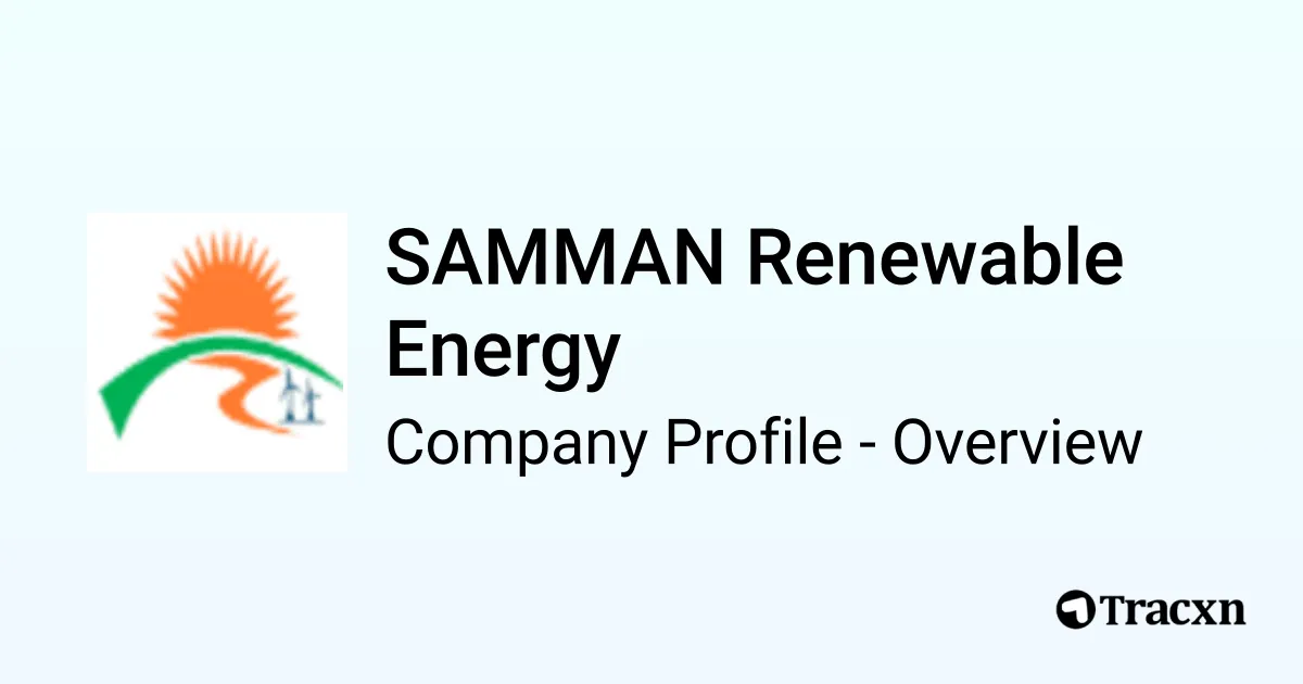 SAMMAN Renewable Energy - 2025 Company Profile - Tracxn