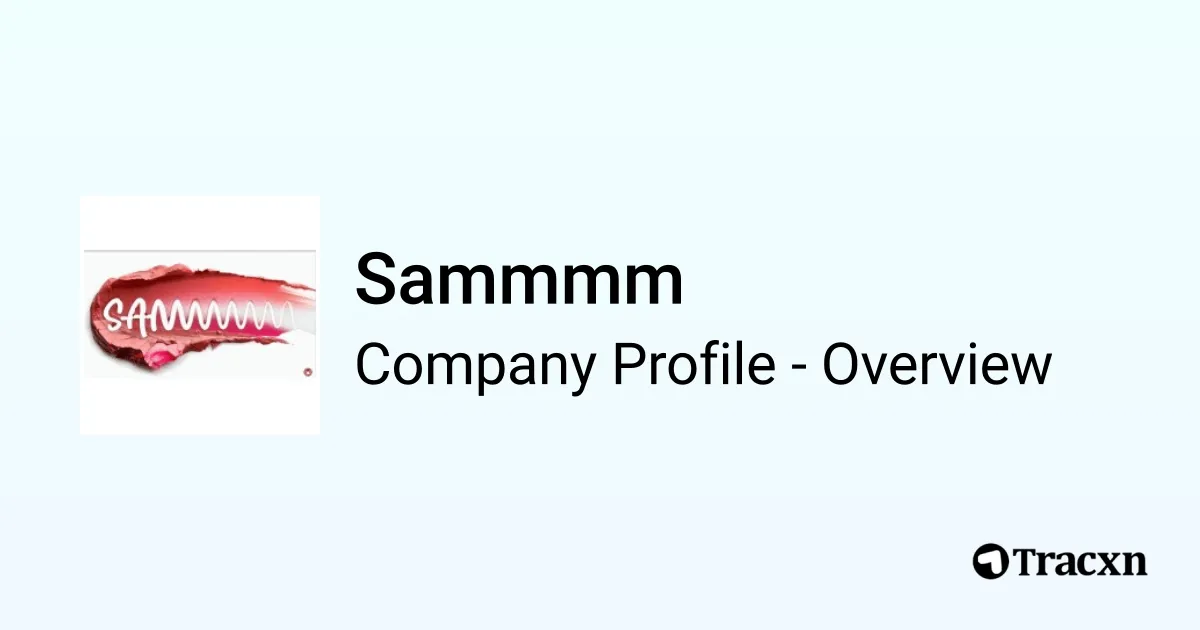 Sammmm - 2025 Company Profile, Team, Funding & Competitors - Tracxn