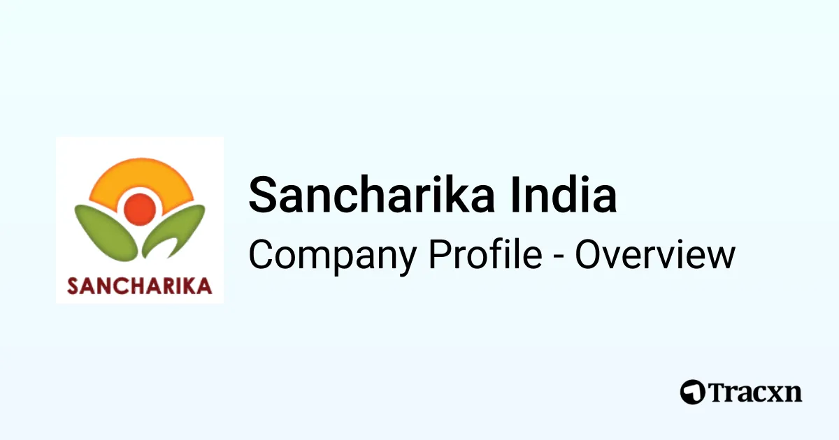 Sancharika India - 2025 Company Profile & Competitors - Tracxn