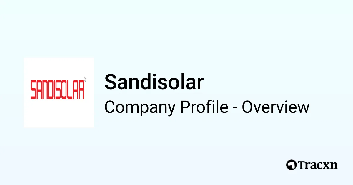 Sandisolar - 2026 Company Profile & Competitors - Tracxn