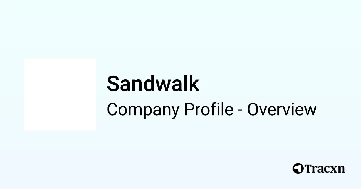 Sandwalk - 2025 Company Profile & Competitors - Tracxn