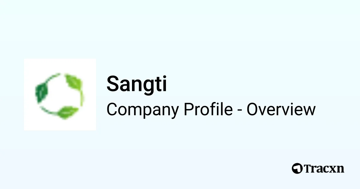 Sangti - 2026 Company Profile, Team, Funding, Competitors & Financials ...
