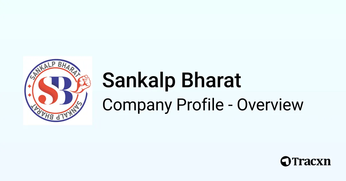 Sankalp Bharat - 2025 Company Profile, Competitors & Financials - Tracxn