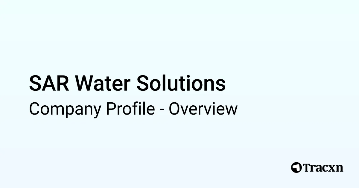 SAR Water Solutions - 2025 Company Profile - Tracxn