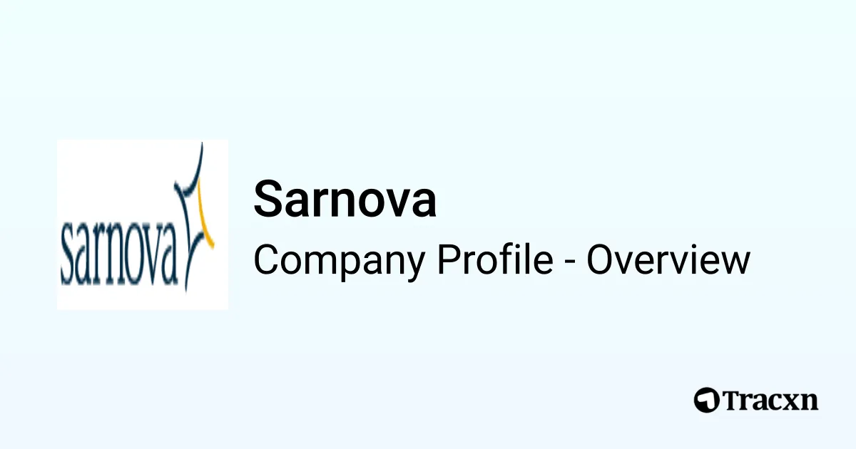 Sarnova - 2025 Company Profile, Team & Funding - Tracxn
