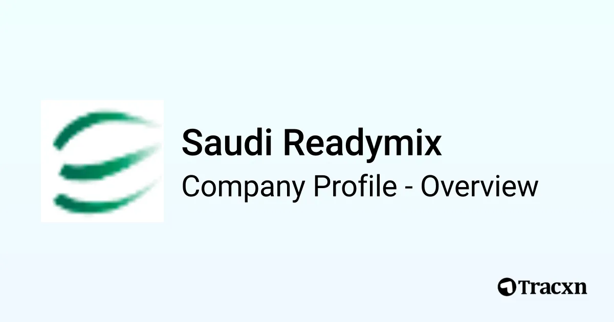 Saudi Readymix - 2025 Company Profile & Competitors - Tracxn