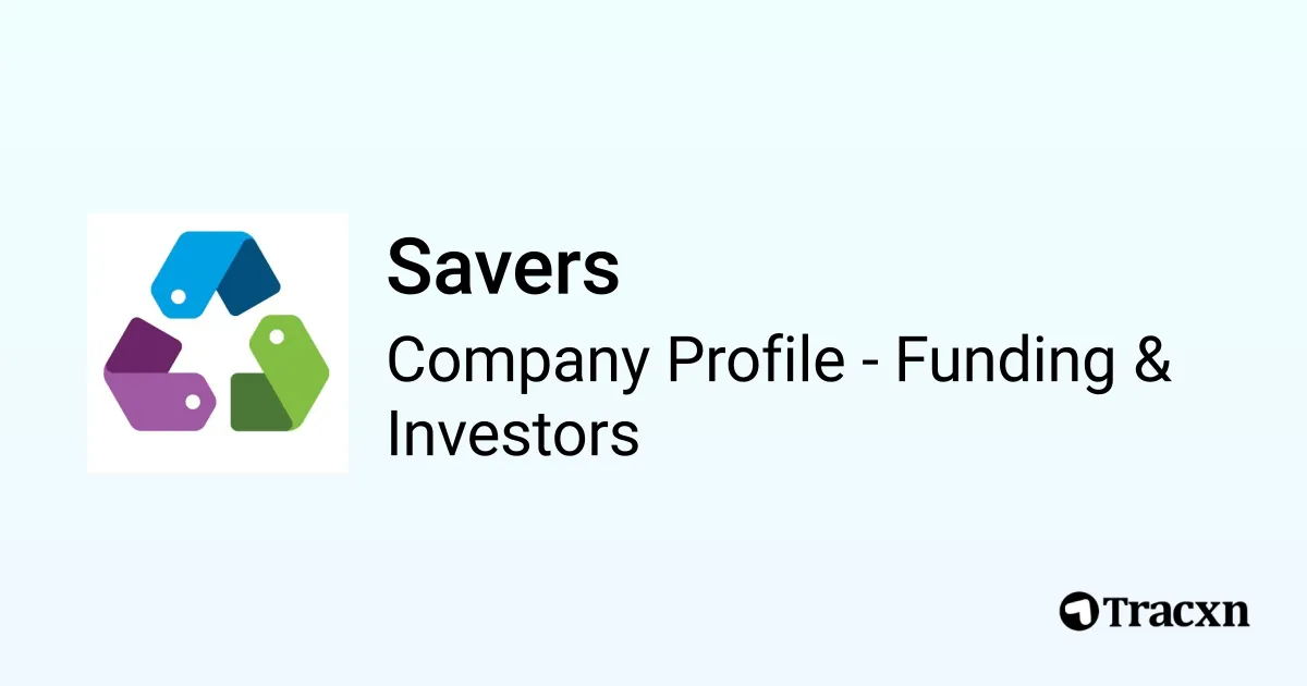 Savers - 2025 Funding Rounds & List of Investors - Tracxn
