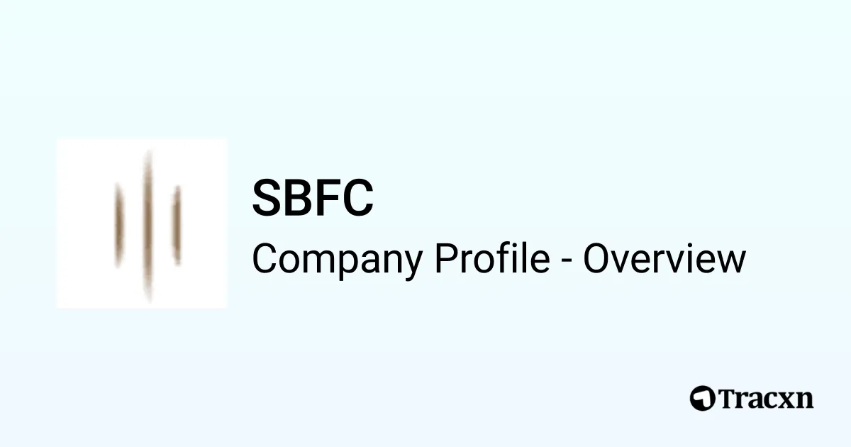 SBFC - 2025 Company Profile, Team, Funding, Competitors & Financials ...
