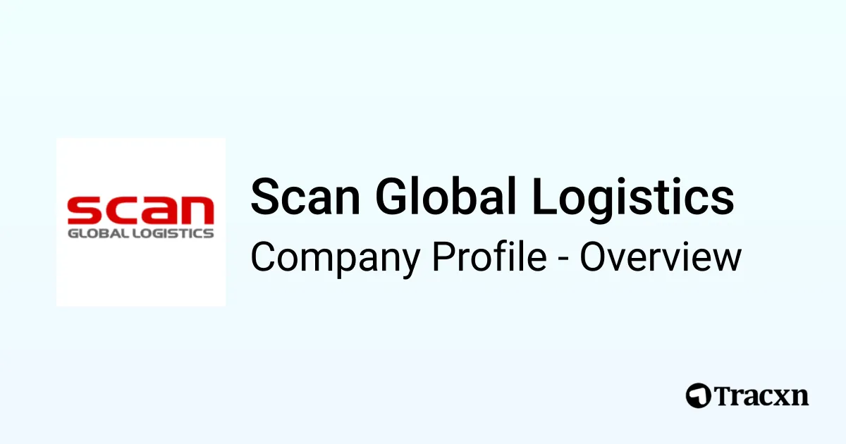 Scan Global Logistics - 2025 Company Profile, Team, Funding ...