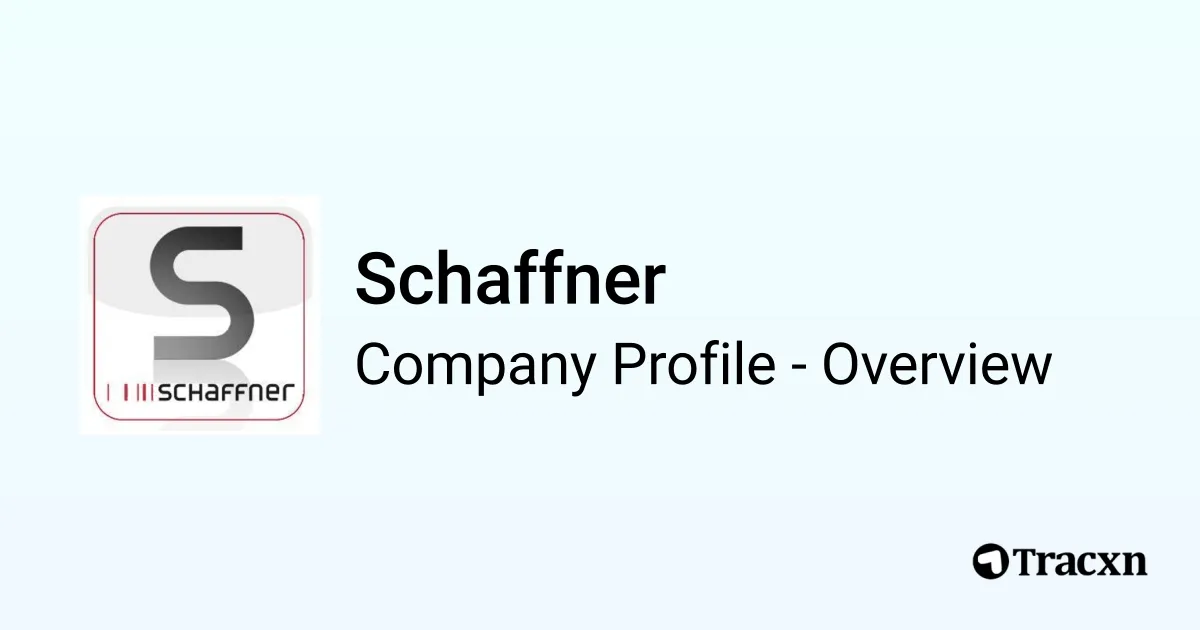 Schaffner - 2026 Company Profile, Team, Funding, Competitors ...