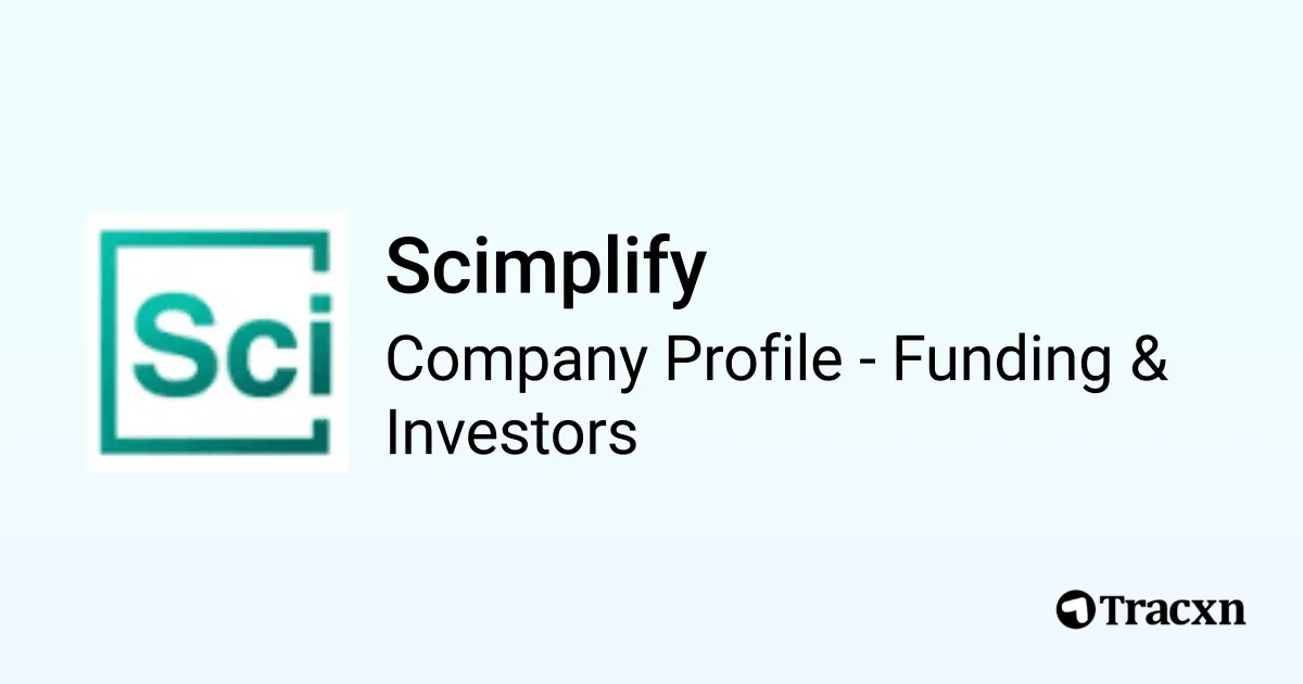 Scimplify - 2026 Funding Rounds & List of Investors - Tracxn