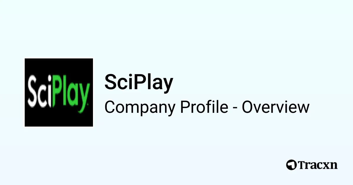 SciPlay - 2026 Company Profile, Team, Funding, Competitors & Financials ...