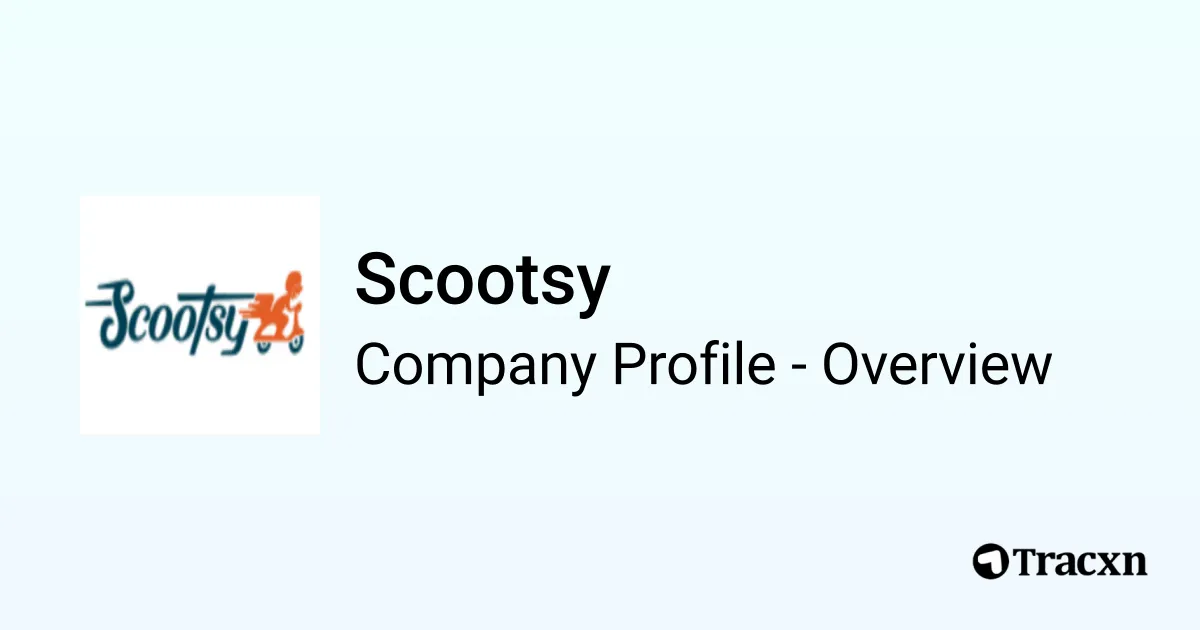 Scootsy - 2025 Company Profile, Team, Funding, Competitors & Financials ...
