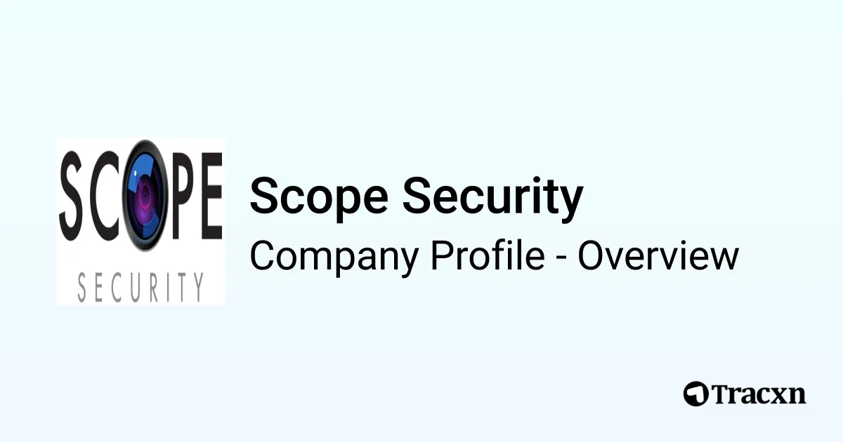 Scope Security - 2025 Company Profile & Competitors - Tracxn